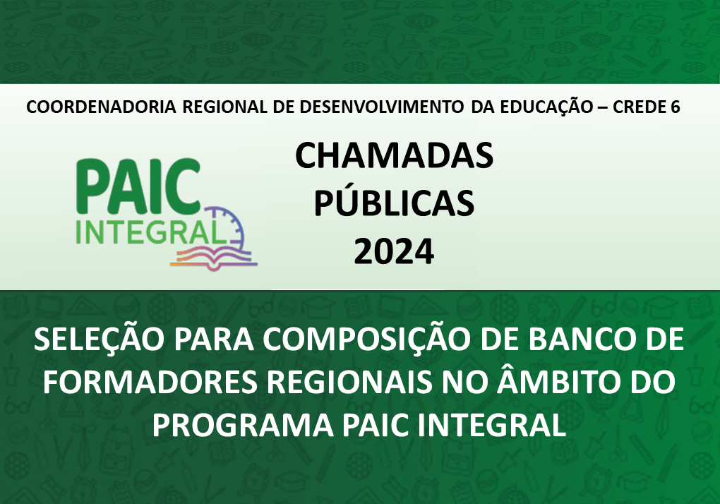 CHAMADAS PÚBLICAS NO ÂMBITO DO PROGRAMA PAIC Integral – 2024 ...